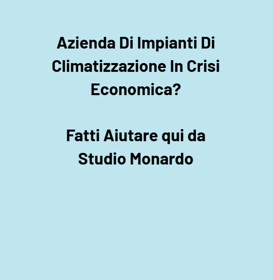 Azienda Di Impianti Di Climatizzazione In Crisi Economica: Come ...